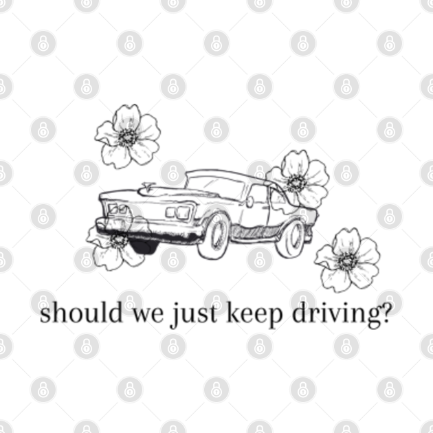 Should we just keep driving? - Harry Styles - Mug | TeePublic