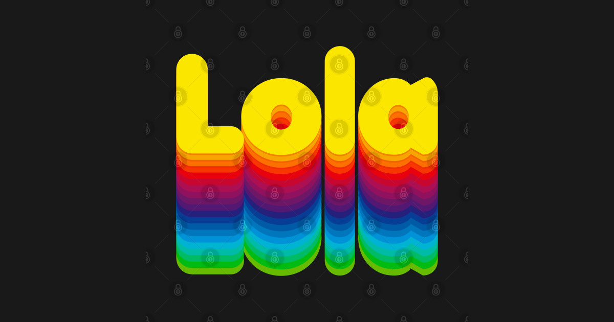 Rainbow Lola Name Label - Rainbow Lola Name Label - T-Shirt | TeePublic