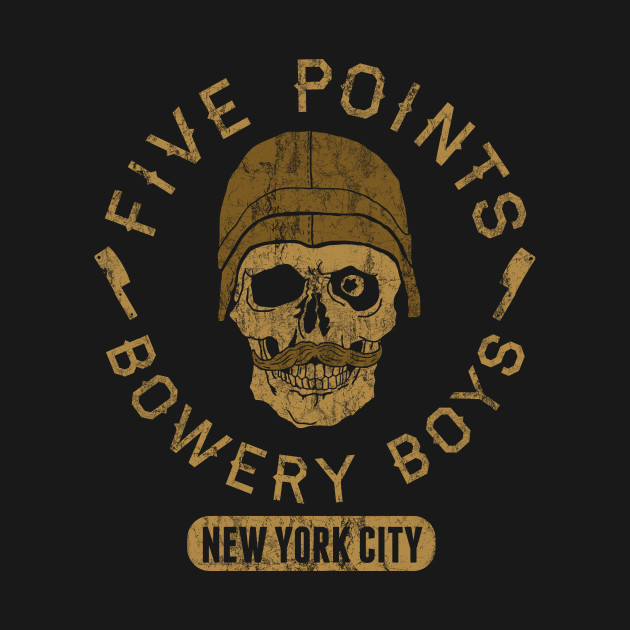 Bad Boy Club: Five Points Bowery Boys - Movies - T-Shirt | TeePublic