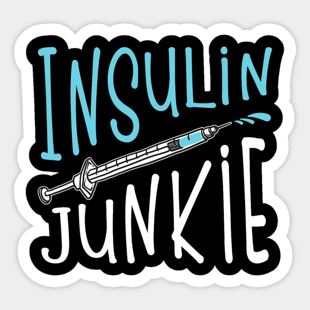 Cool Insulin Junkie Funny Diabetes Awareness - Funny Diabetes Awareness ...