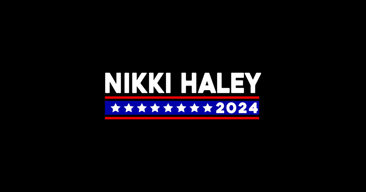 Nikki Haley 2024 - Nikki Haley 2024 - Sticker | TeePublic