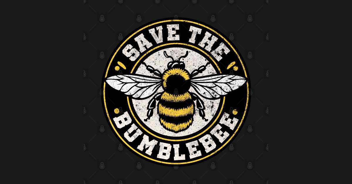 Save the Bumblebee - Bumblebee Conservation Graphic - Bumblebee - T ...
