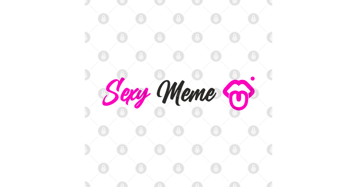 Sexy Meme Ai Sexy Meme T Shirt Teepublic