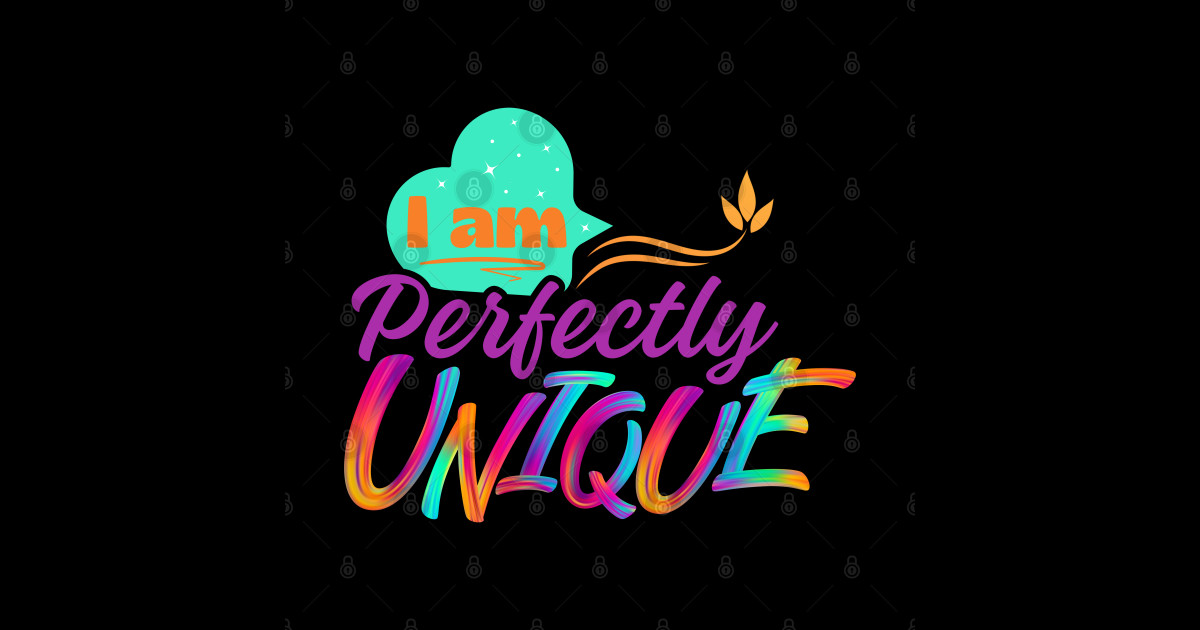 I am perfectly unique self love design for hoodies, t-shirts, mugs and ...