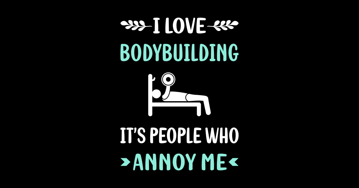 Annoy Me Bodybuilding Bodybuilder - Bodybuilding - Sticker | TeePublic