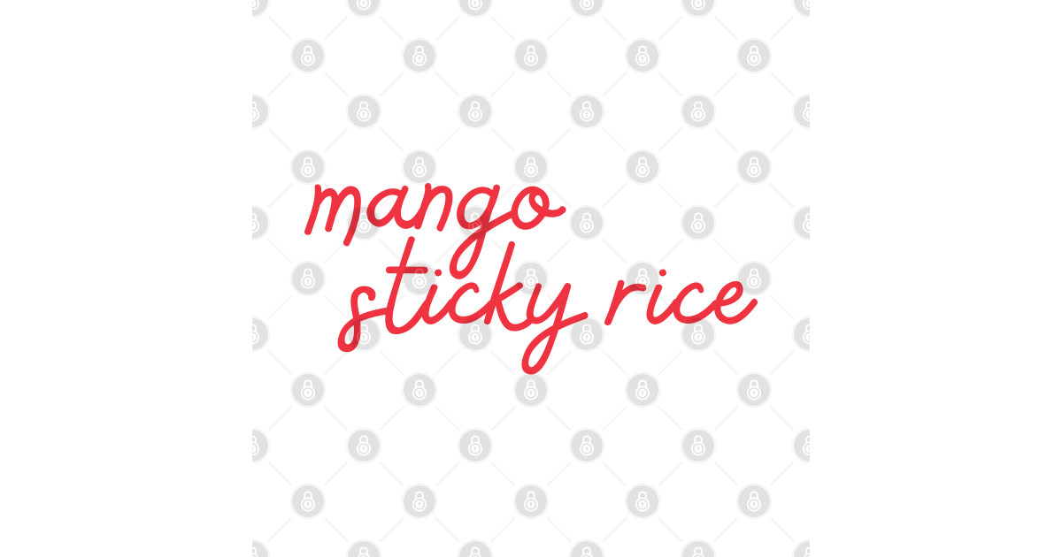 mango sticky rice - Thai red - Flag color - Mango Sticky Rice - T-Shirt ... mango sticky rice - Thai red - Flag color - Mango Sticky Rice - T-Shirt ...
