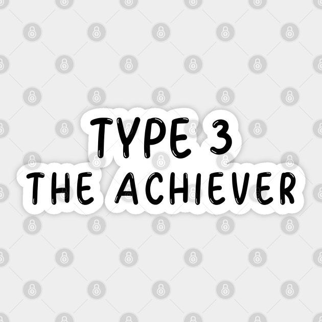 Enneagram Type 3 (The Achiever) - Enneagram - Sticker | TeePublic