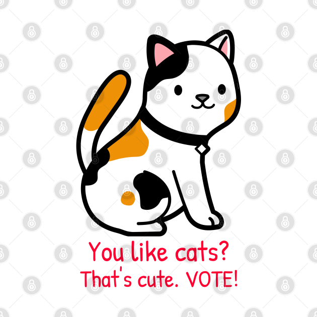 VOTE Cute Funny Cat Election Artwork - Vote - T-Shirt | TeePublic