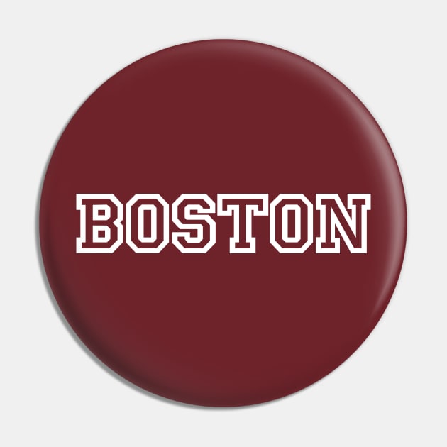 BOSTON - Boston - Pin | TeePublic