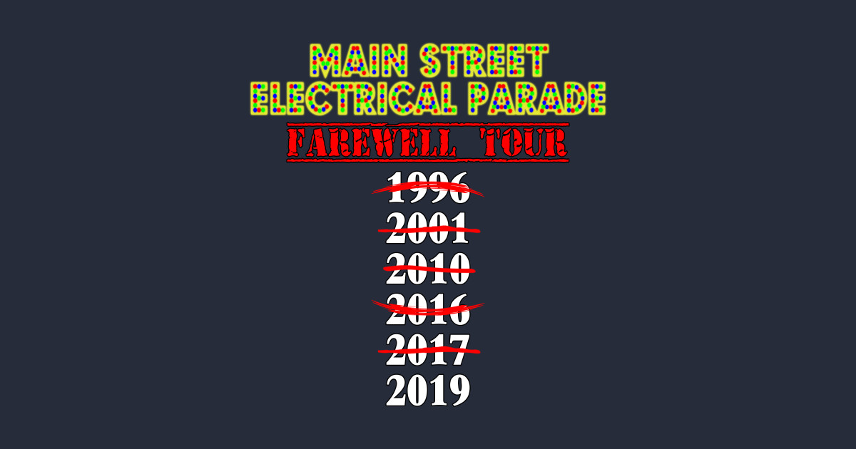 MSEP Farewell Tour Shirt - Main Street Electrical Parade - T-Shirt ...