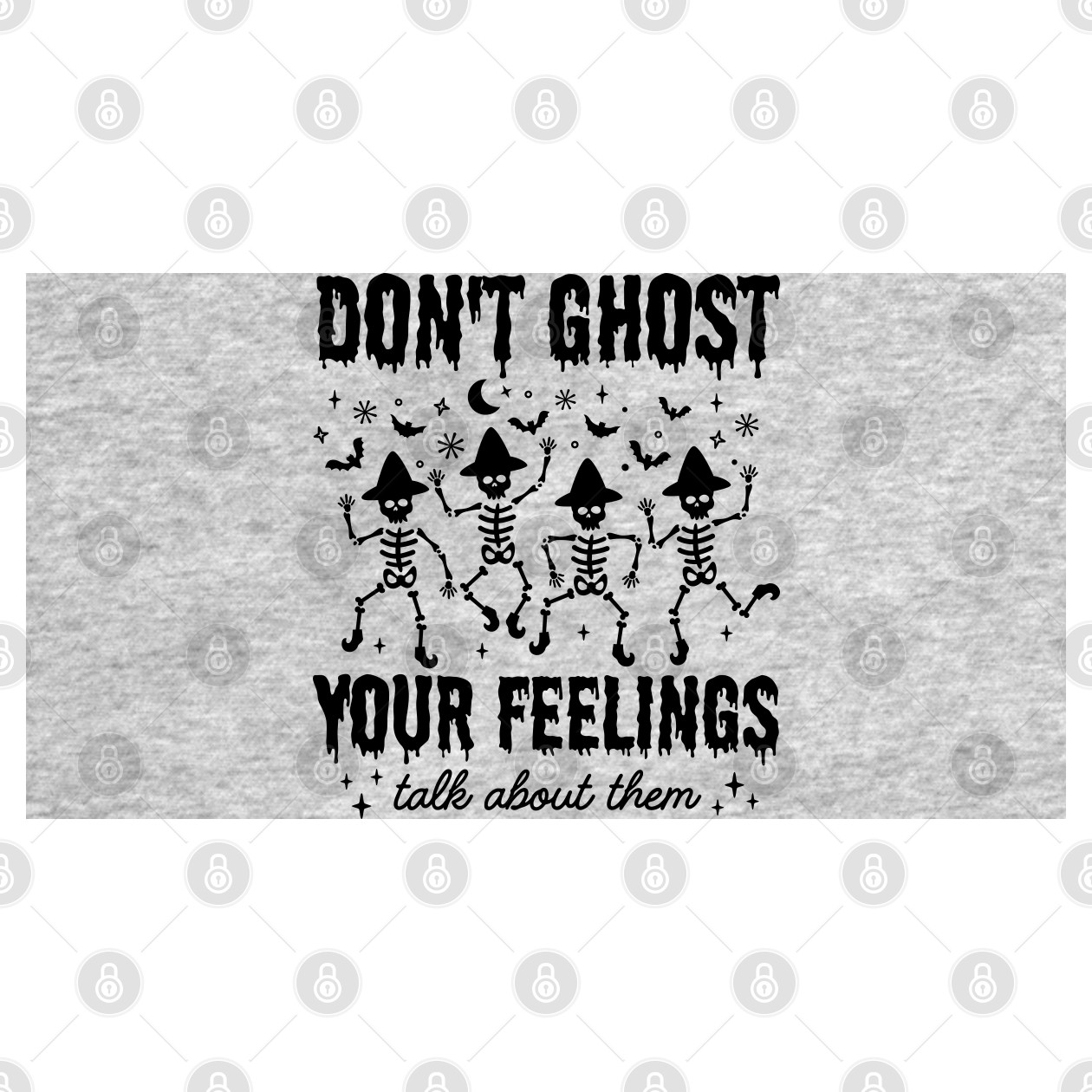 Don't Ghost Your Feelings Talk About Them - Mental Health Halloween ...