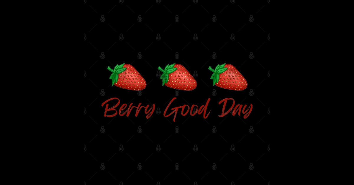 Berry Good Day - Good Day - Sticker | TeePublic