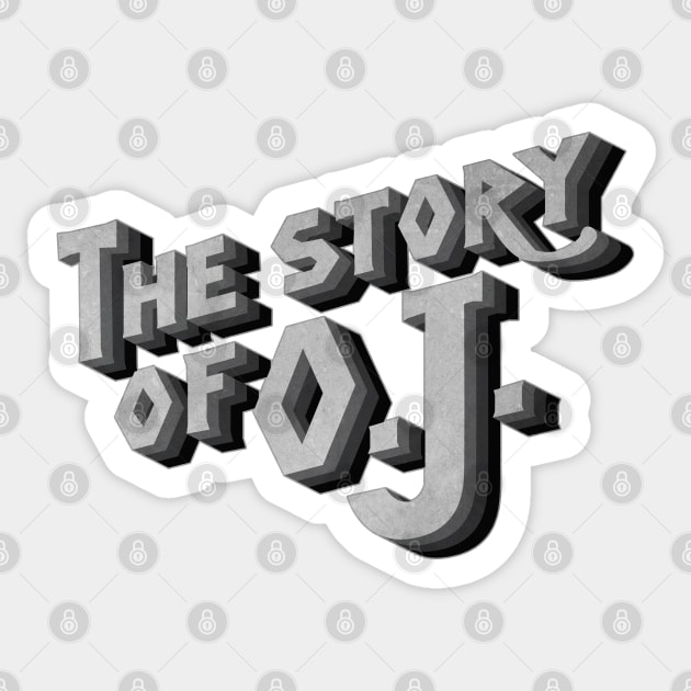 Story of OJ - Jay Z - Sticker | TeePublic