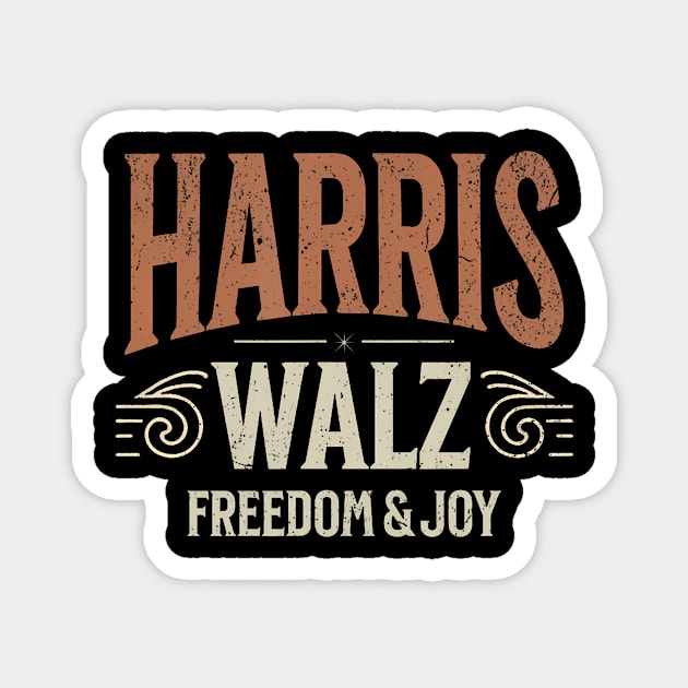 Kamala Harris Tim Walz Waltz 2024 Freedom and Joy - Harris Walz ...