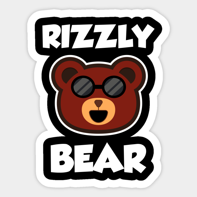 RIZZLY BEAR - Rizz - Sticker | TeePublic