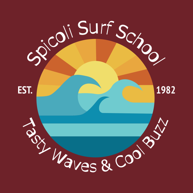 Spicoli Surf School • Fast Times at Ridgemont High Dark - Fast Times At ...