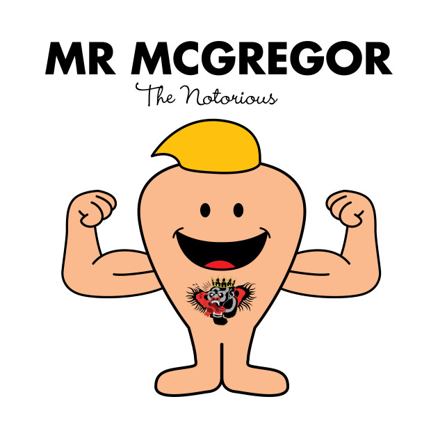 Mr McGregor - Mcgregor - T-Shirt | TeePublic