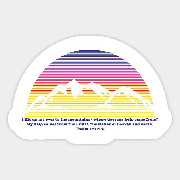 Mountain Sunset Psalm 121 - Psalm 121 - Sticker | TeePublic