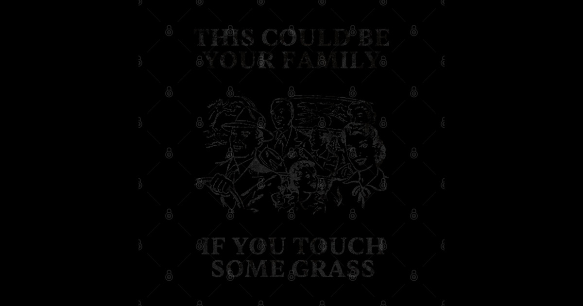 Go Touch Some Grass Vintage Ads Meme Sticker Teepublic