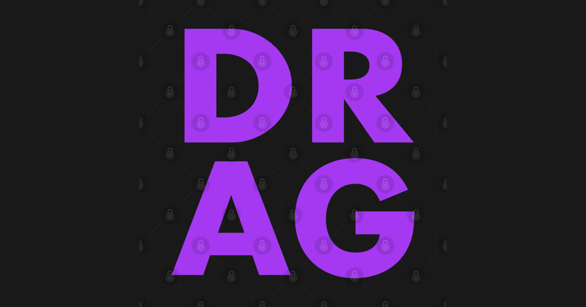 Drag Graphic - Drag - T-Shirt | TeePublic