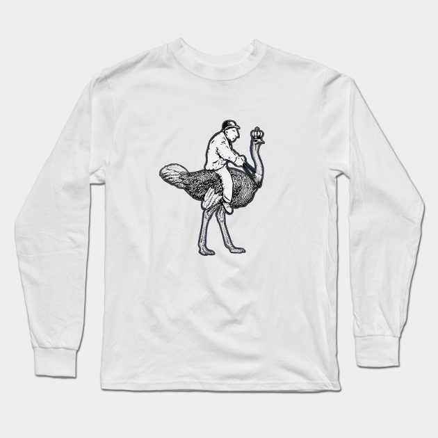 Ostrich Sized - Ostrich - Long Sleeve T-Shirt | TeePublic