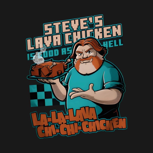 Steves Lava chicken - Steves Lava Chicken Funny - Tank Top | TeePublic