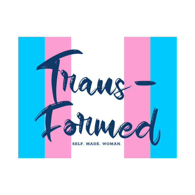 Trans Formed Self Made Woman - Transgender Woman - Hat | TeePublic