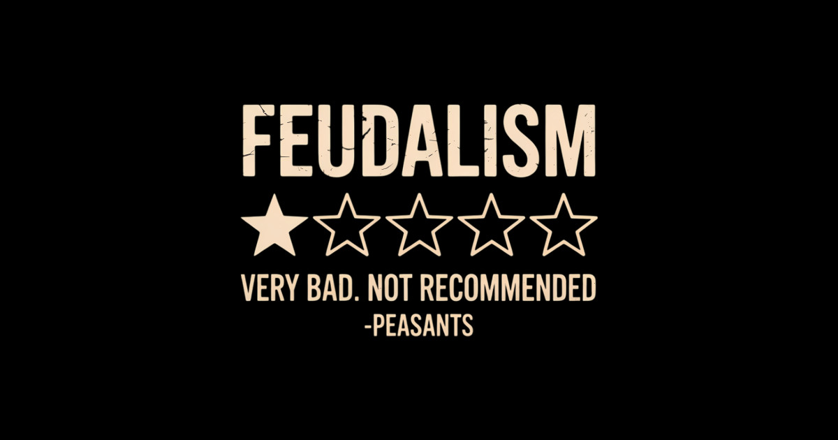 Feudalism Review World History Funny AP History Teacher - Feudalism ...