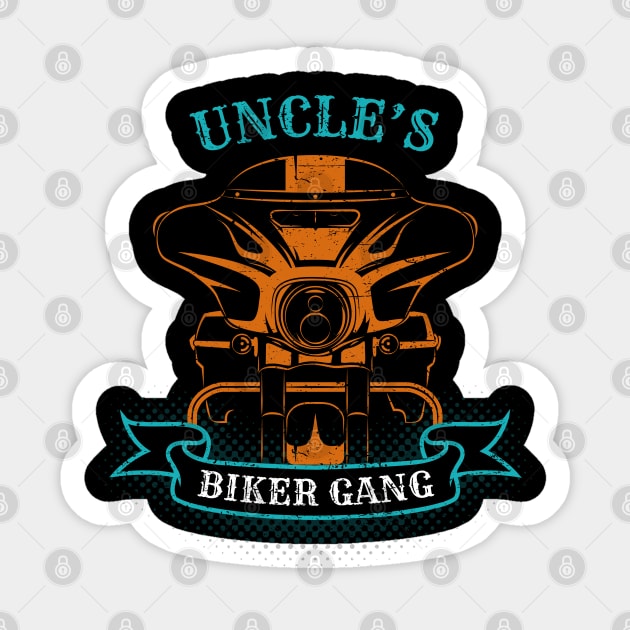 Uncle's Biker Gang Father's Day - Uncles Biker Gang - Sticker | TeePublic