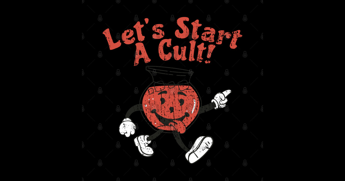 Lets Start A Cult - Start A Cult - Start A Cult - Sticker | TeePublic
