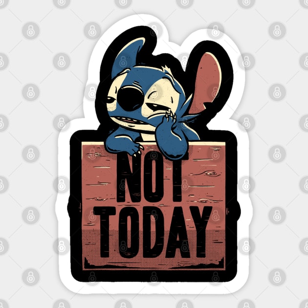 Stitch Not Today - Lilo And Stitch - Sticker | TeePublic