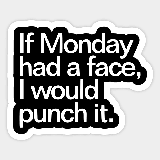 Punch Monday - Monday - Sticker | TeePublic