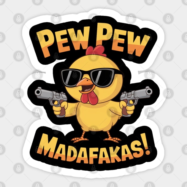 With Gun Pew Madafakas Pew Funny Meme Duck - Duck - Sticker | TeePublic