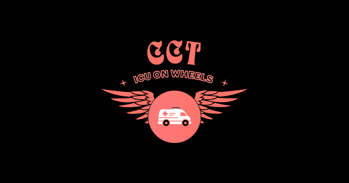 CCT ICU on Wheels - Critical Care Transport - Sticker | TeePublic