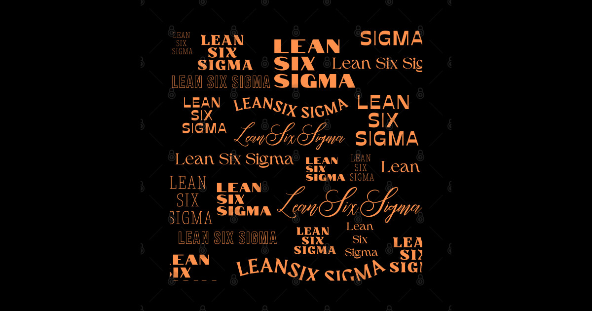 Lean Six Sigma all over design - Lean Six Sigma - Sticker | TeePublic