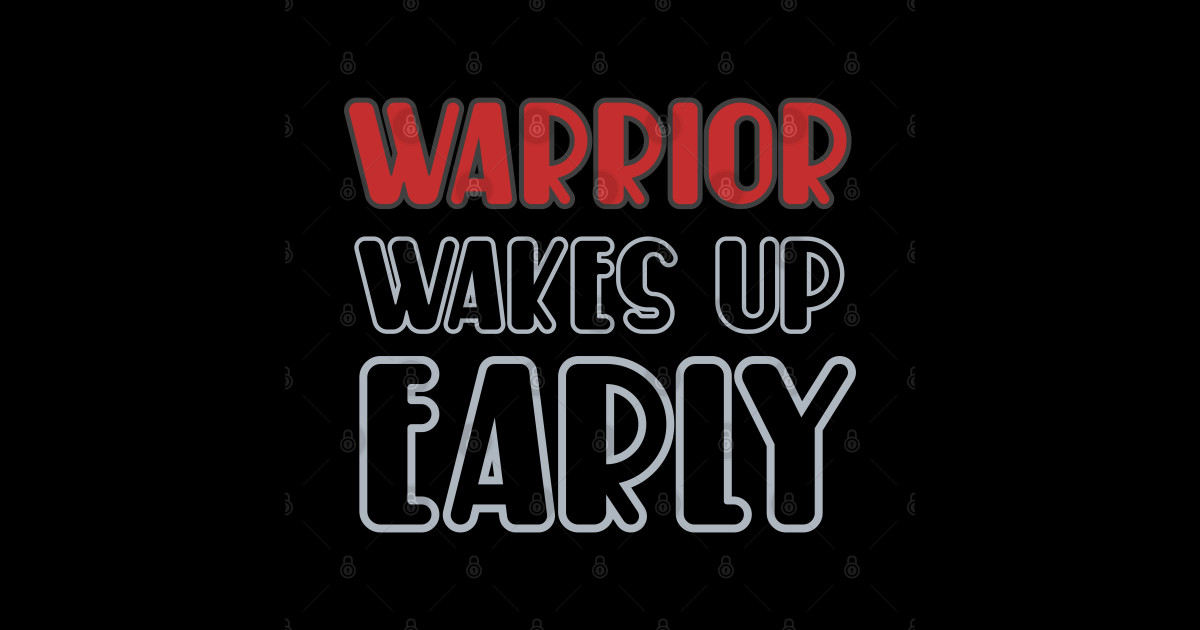 Warrior spirit design - Early Riser - Sticker | TeePublic