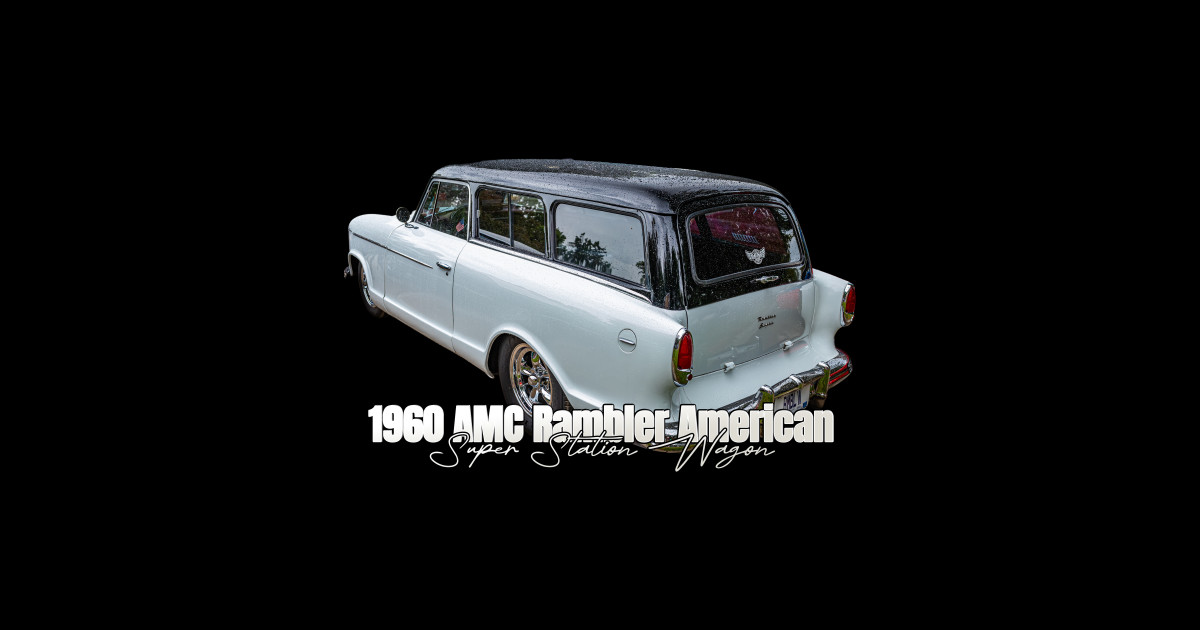 1960 AMC Rambler American Super Station Wagon - 1960 Amc Rambler ...