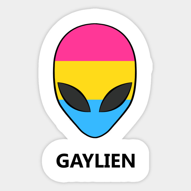 Gaylien Pansexuality LGBT Pride Alien - Pansexual - Sticker | TeePublic