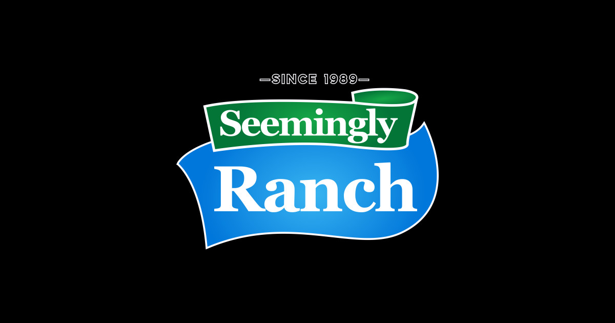 Seemingly Ranch! - Seemingly Ranch - Sticker | TeePublic