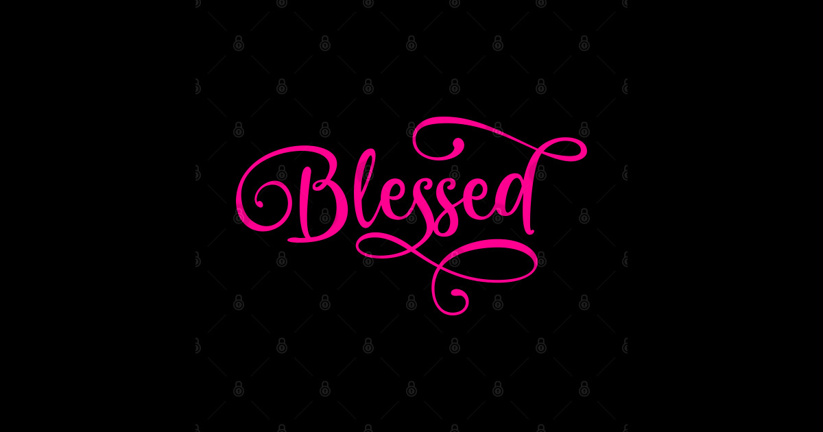 Blessed - Pink Fancy Script - Blessed - Sticker | TeePublic