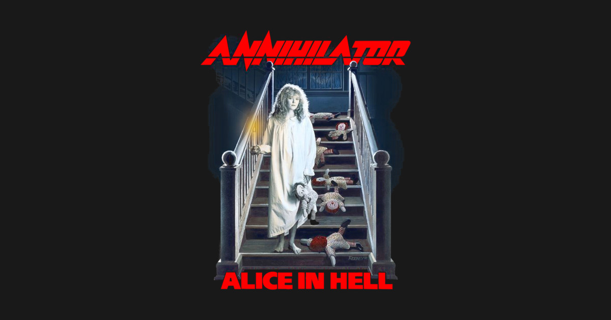 Alice In Hell Album Annihilators - Alice In Hell Annihilators - T-Shirt ...