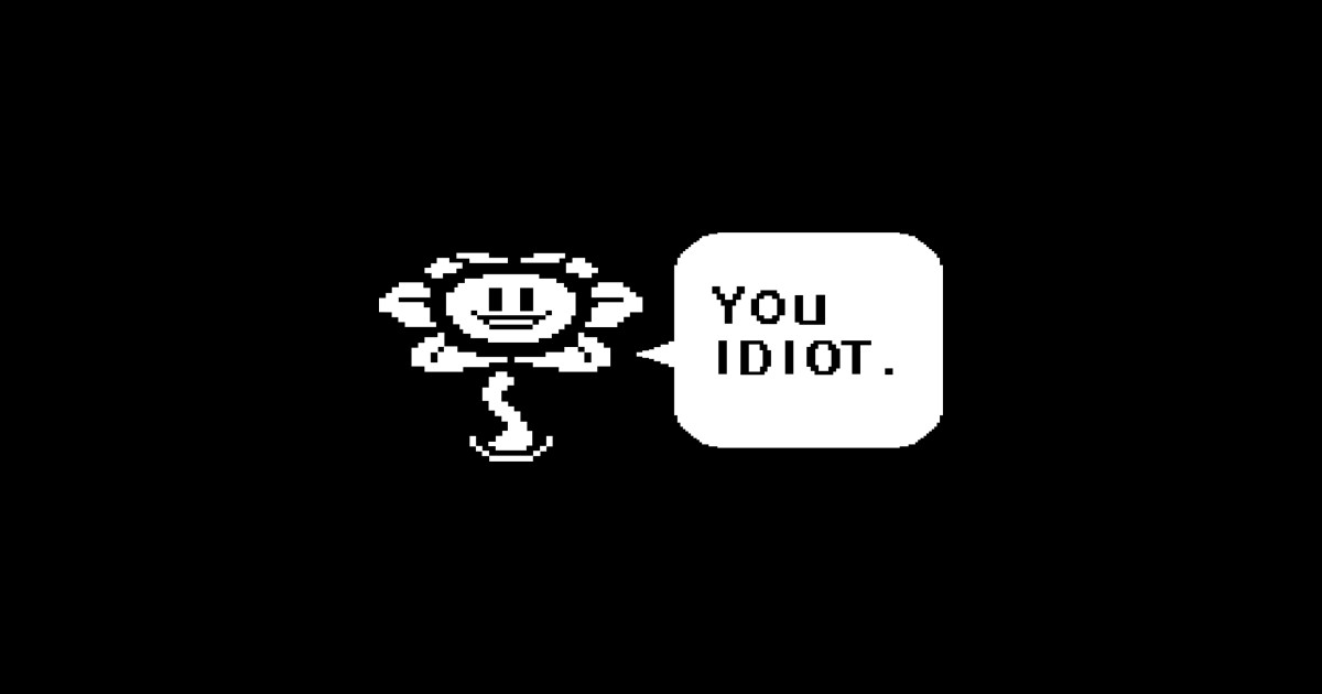Undertale Flowey You Idiot Speech Bubble - Sans - Sticker | TeePublic