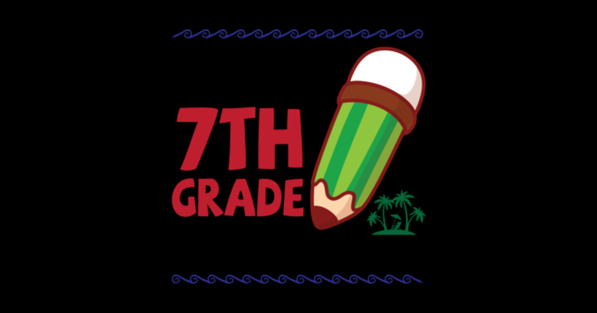 Bye Bye 7th Grade Hello Summer Happy Class Of School Senior - Bye Bye ...