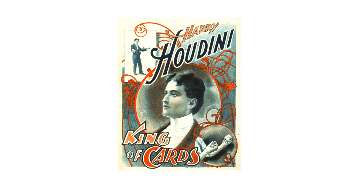Harry Houdini - King of Cards: Vintage Poster Design - Magician - T ...