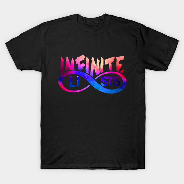 Infinite Lists merch - Infinite Lists - T-Shirt | TeePublic