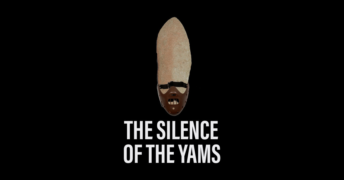 Silence of the Yams - Yam - Sticker | TeePublic