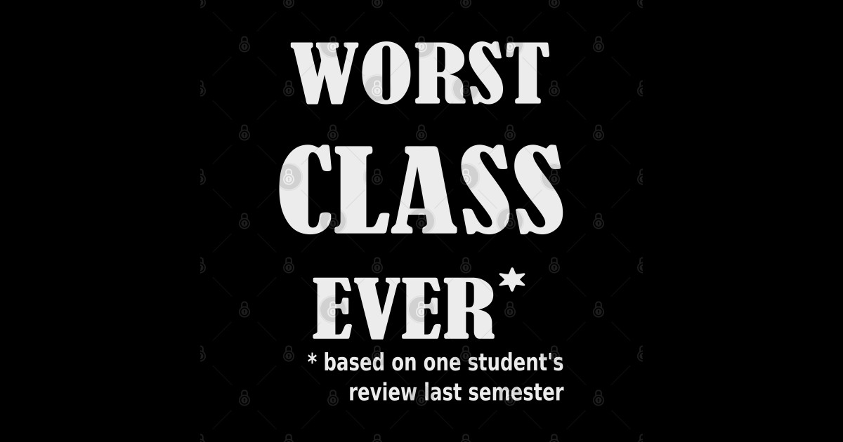 Worst Class Ever Class Sticker Teepublic