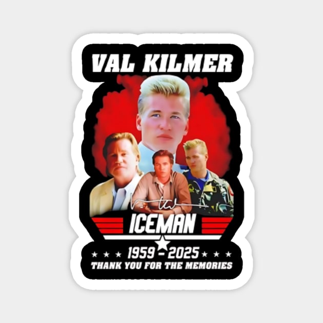 Rip Val Kilmer Iceman 1959 2025 Thank You For The Memories Signature ...