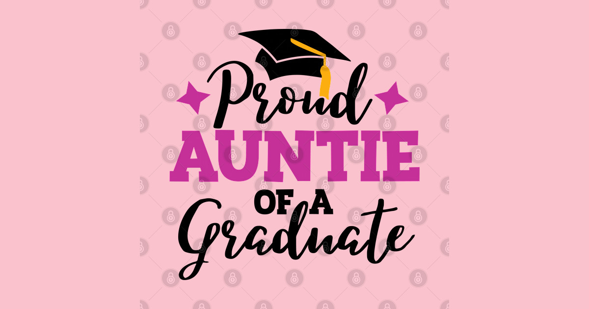 Proud Aunt of a graduate; graduation; graduate; graduating; graduation ...