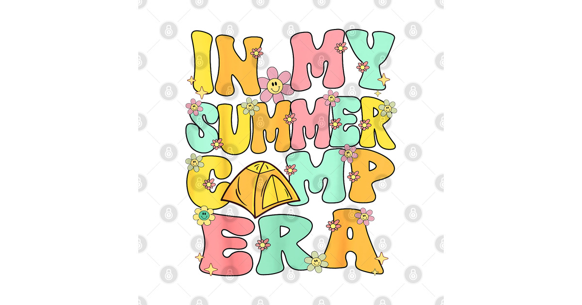 In My Summer Camp Era Retro Groovy Summer Camp Camping Funny - Summer ...
